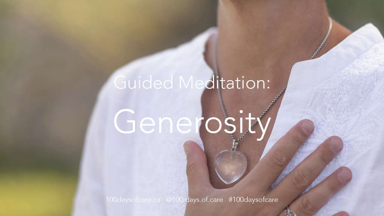 Guided Meditation: Generosity - 100 Days of Care